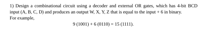 Solved 1) Design a combinational circuit using a decoder and | Chegg.com