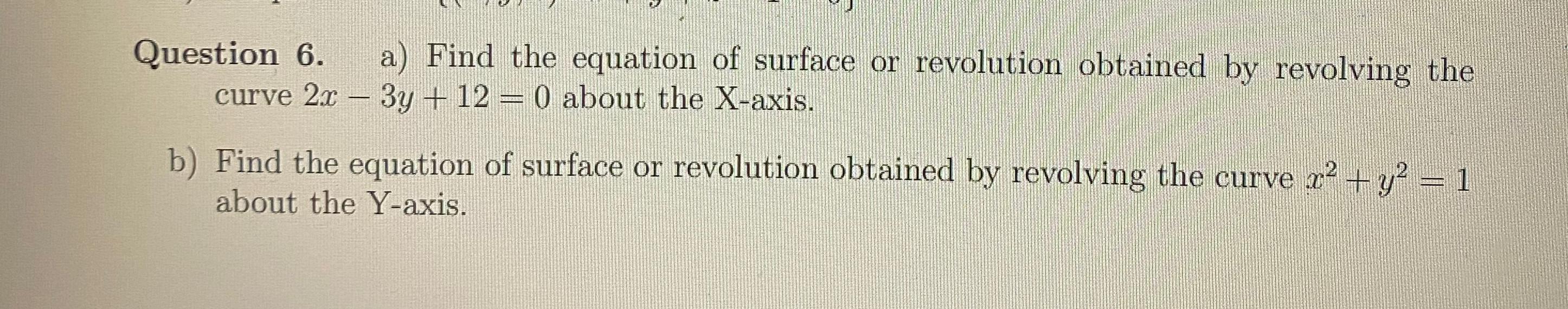 Solved Question 6. ﻿a) ﻿Find the equation of surface or | Chegg.com