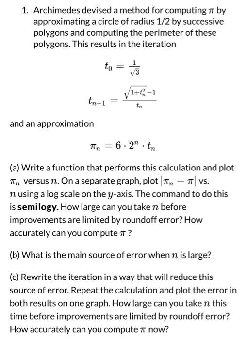 Solved 1. Archimedes devised a method for computing π by | Chegg.com