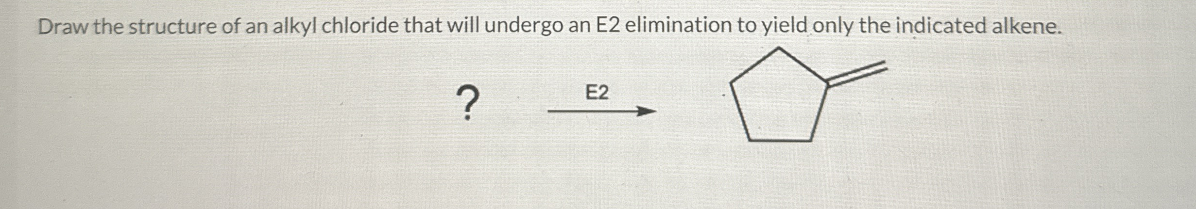 Solved Draw the structure of an alkyl chloride that will | Chegg.com