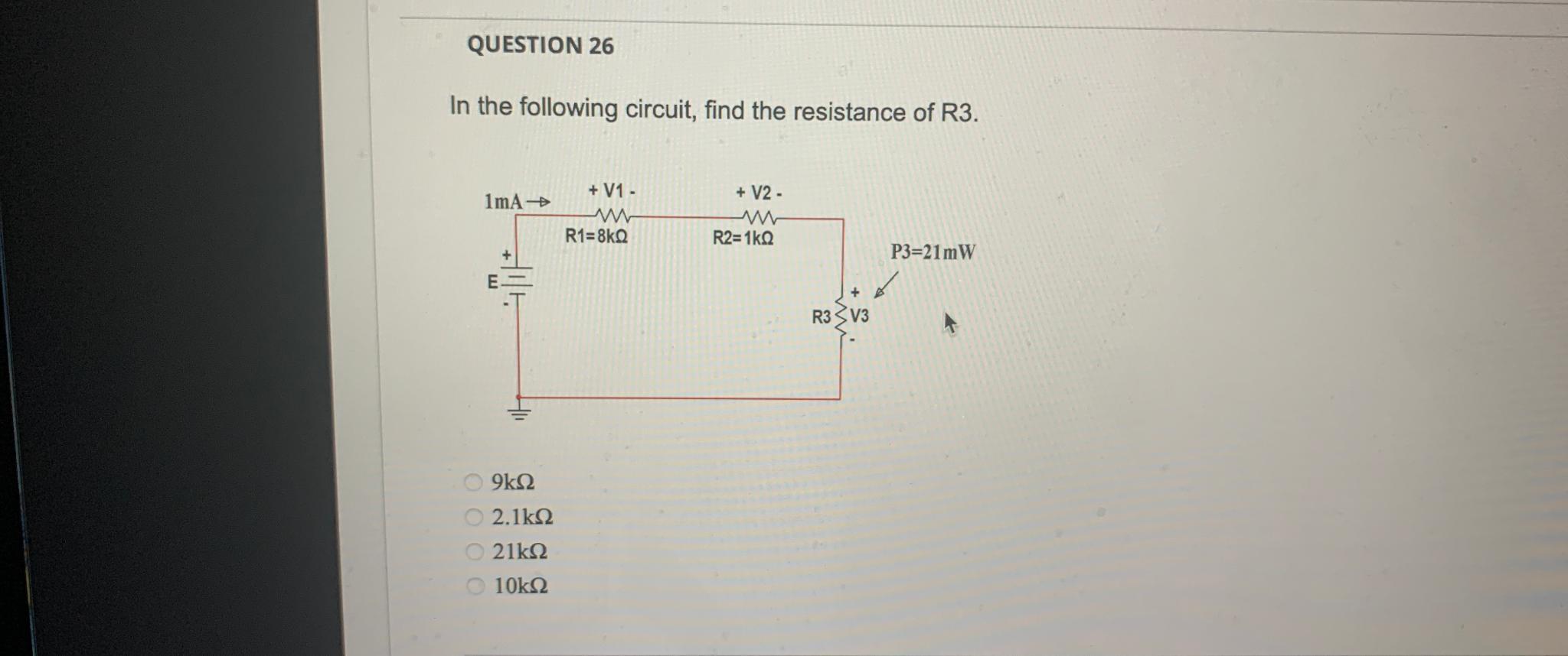 Solved QUESTION 26In the following circuit, find the | Chegg.com