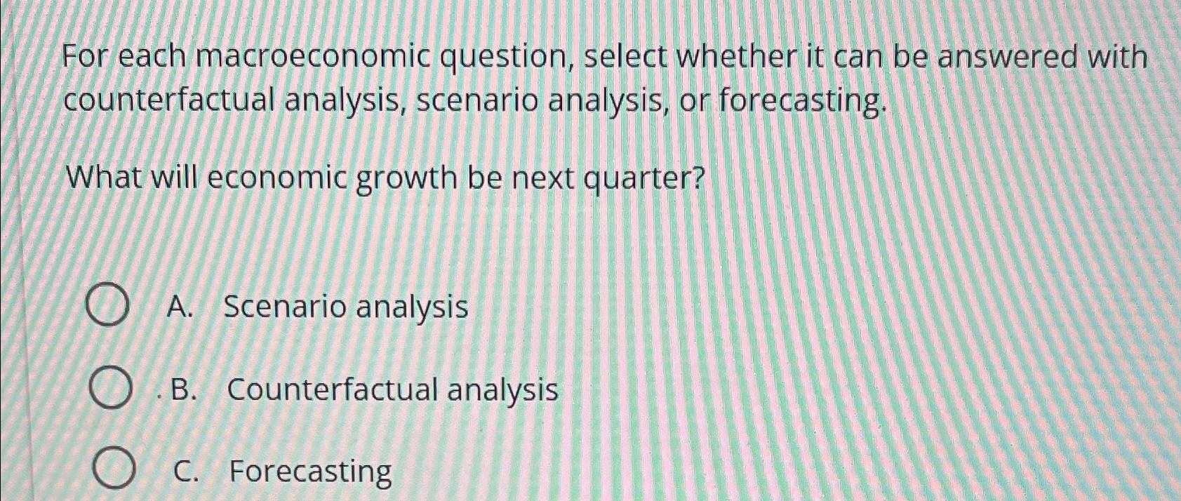 Solved For each macroeconomic question, select whether it | Chegg.com