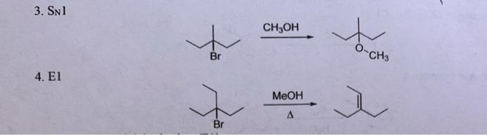 Solved 3. SNI CH3OH t O-CH3 Br 4. EI MeOH A Br | Chegg.com