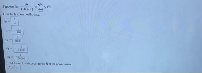 Solved Suppose that (10+x)9x=∑n=0∞cnxn Find the first few | Chegg.com