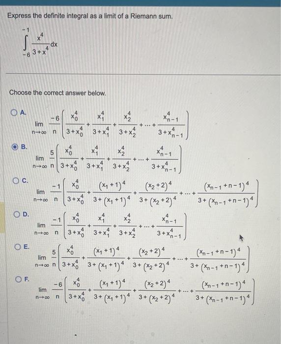 Solved Express the definite integral as a limit of a Riemann | Chegg.com