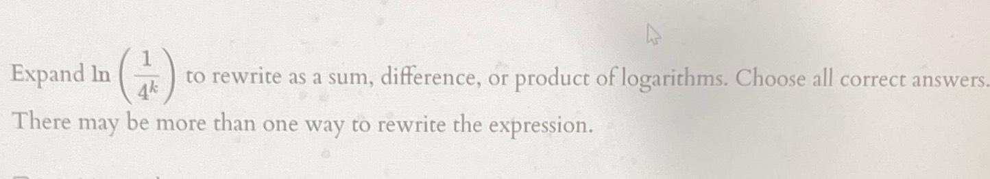 Solved Expand ln(14k) ﻿to rewrite as a sum, difference, or | Chegg.com