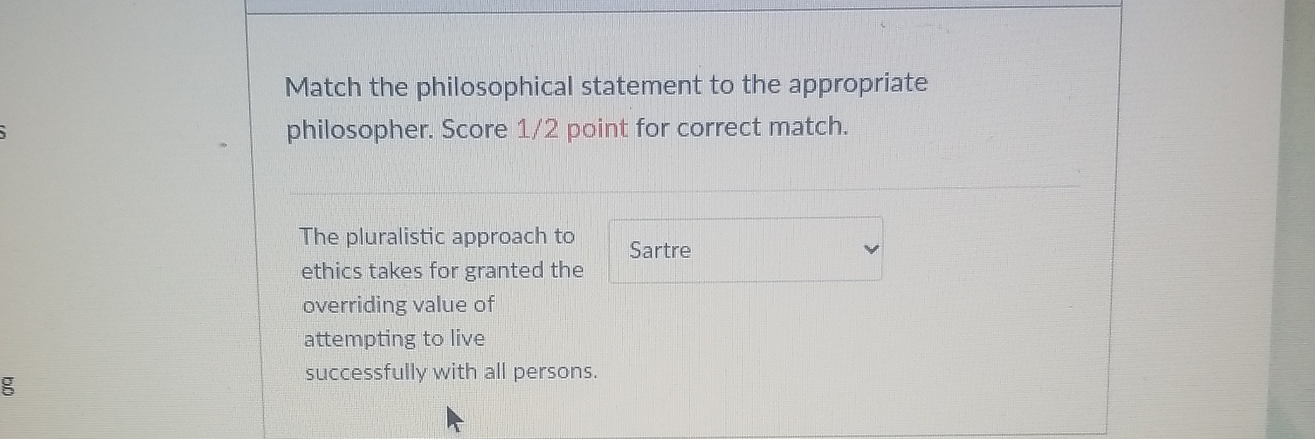 Solved Match the philosophical statement to the appropriate | Chegg.com