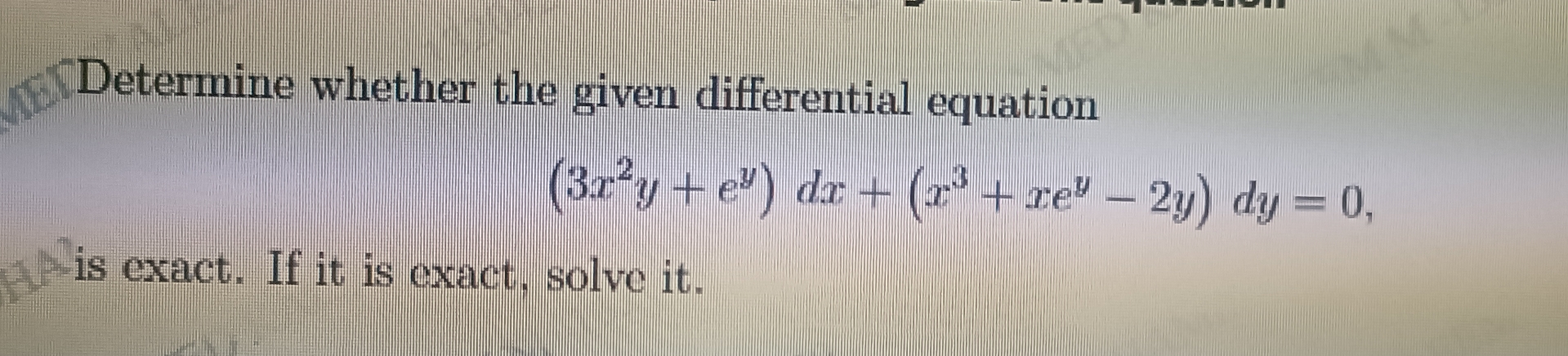 Solved Determine whether the given differential | Chegg.com