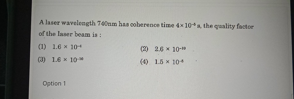 Solved A laser wavelength 740nm ﻿has coherence time 4×10-5s, | Chegg.com