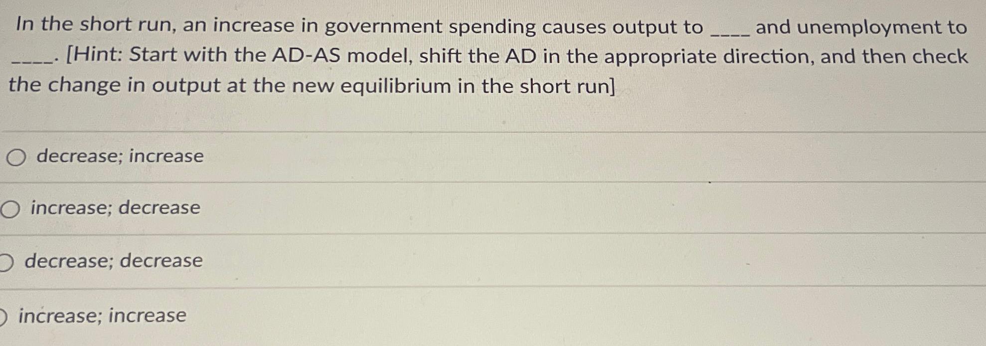 Solved In the short run, an increase in government spending | Chegg.com