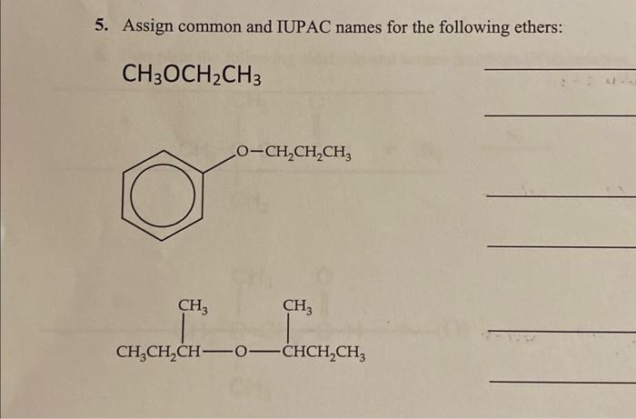 Assign common and IUPAC names for the following | Chegg.com