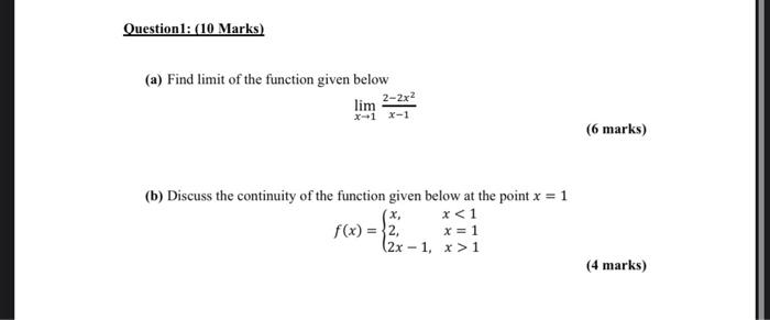 Solved Question1: (10 Marks) (a) Find limit of the function | Chegg.com