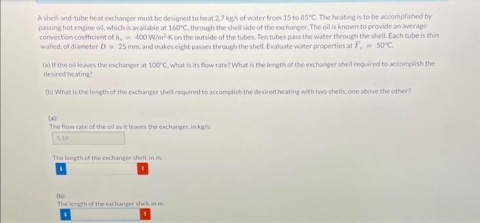 Solved A shell-and-tube heat exchanger must be designed to | Chegg.com