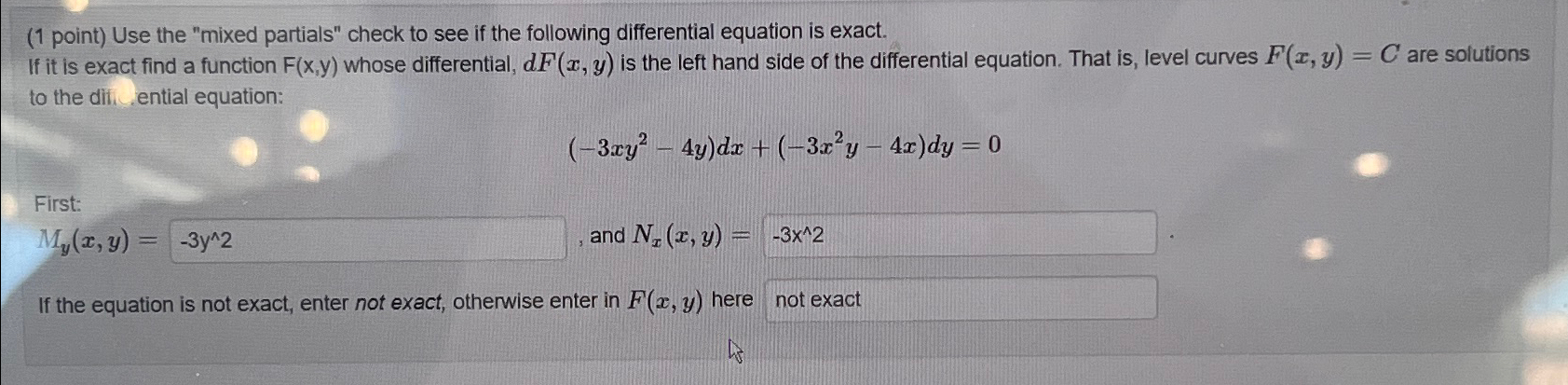 Solved (1 ﻿point) ﻿Use the "mixed partials" check to see if | Chegg.com