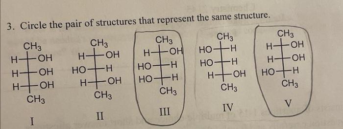 Solved 3. Circle the pair of structures that represent the | Chegg.com