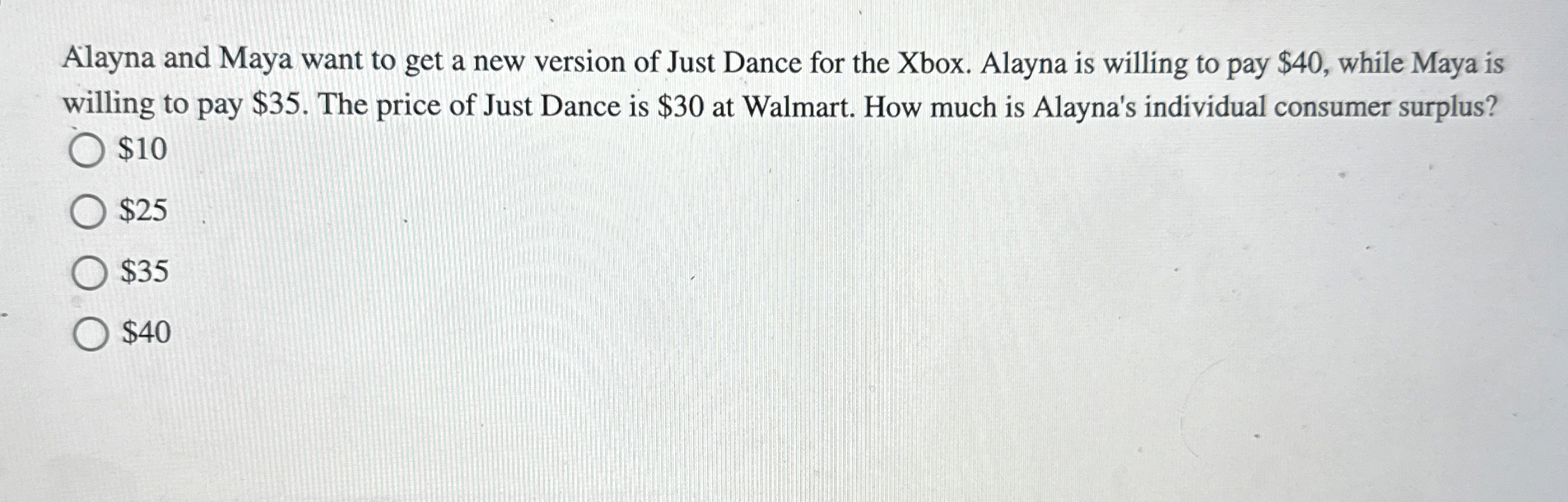 Solved Alayna and Maya want to get a new version of Just | Chegg.com