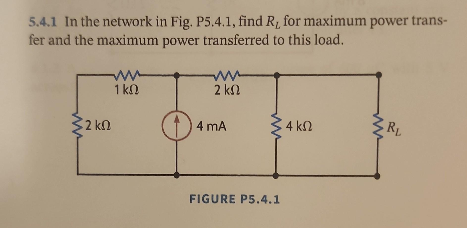 Solved 5.4.1 In the network in Fig. P5.4.1, find RL for | Chegg.com