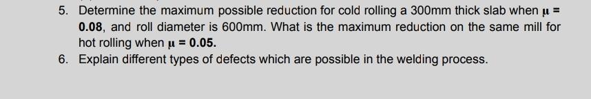Solved 5. Determine the maximum possible reduction for cold | Chegg.com