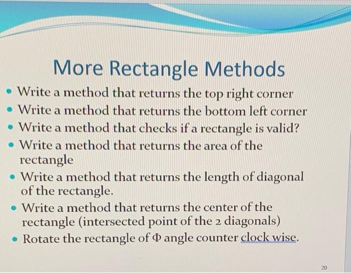 Solved More Rectangle Methods • Write a method that returns | Chegg.com