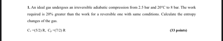 Solved An ideal gas undergoes an irreversible adiabatic | Chegg.com