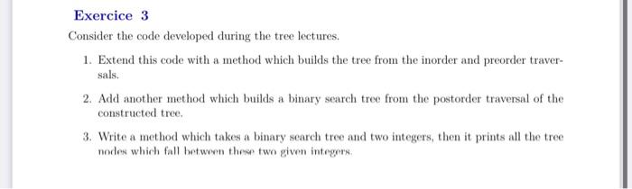 Solved Exercice 3 Consider the code developed during the | Chegg.com Solved Exercice 3 Consider the code developed during the | Chegg.com