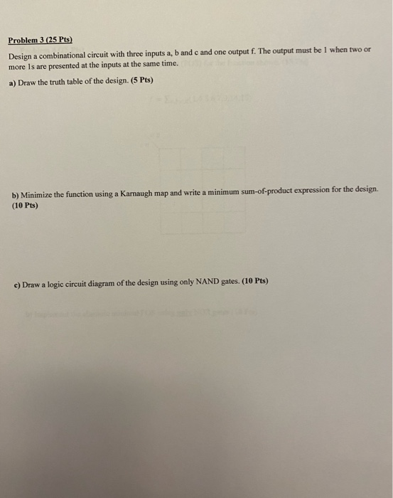 Solved Problem 3 (25 Pts) Design a combinational circuit | Chegg.com