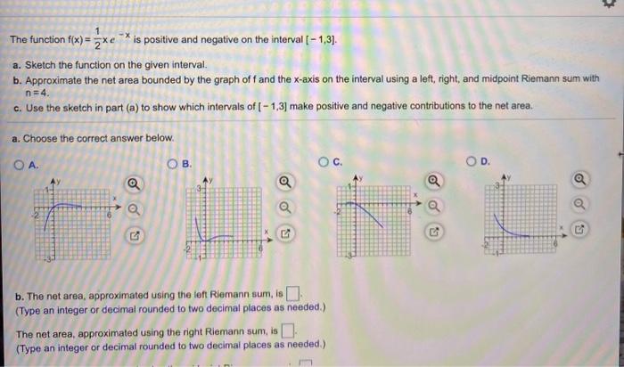 Solved 1 The function f(x) = axe is positive and negative on | Chegg.com