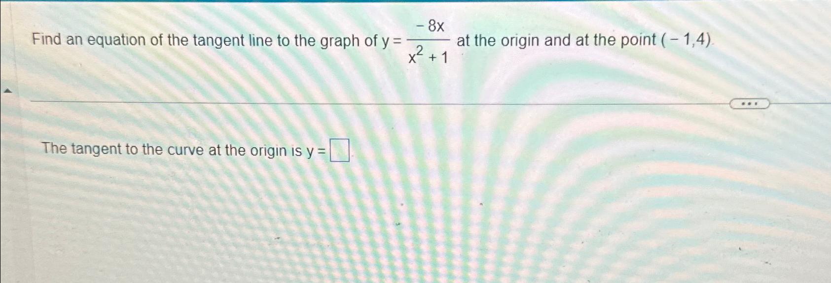 Solved Find an equation of the tangent line to the graph of | Chegg.com