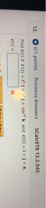 Solved 12. 0/1 points Previous Answers CalcET8 13.2.042. | Chegg.com