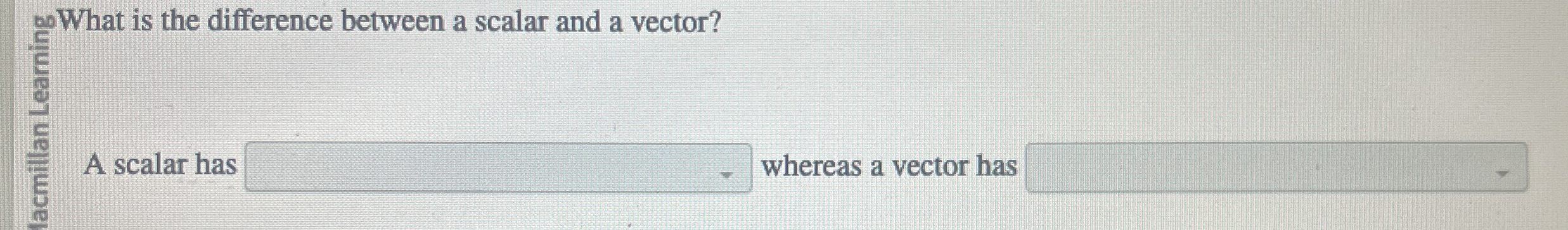Solved What is the difference between a scalar and a | Chegg.com