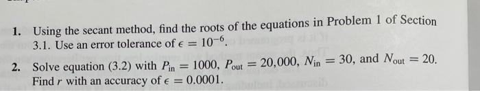 Solved 1. Using the secant method, find the roots of the | Chegg.com