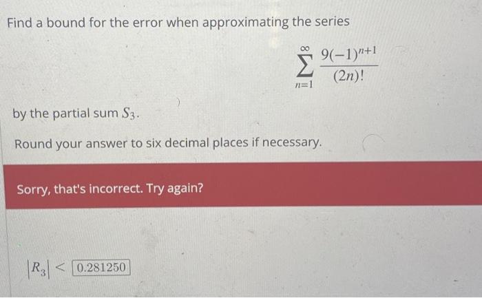 Solved Find a bound for the error when approximating the | Chegg.com