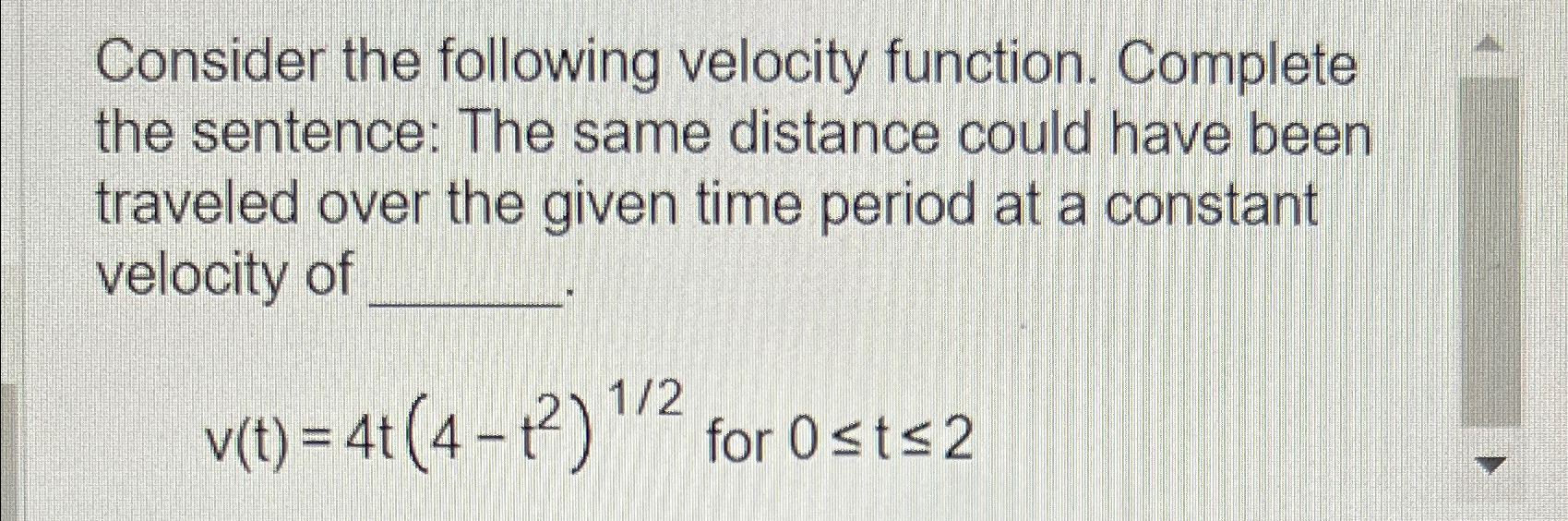 Solved Consider the following velocity function. Complete | Chegg.com