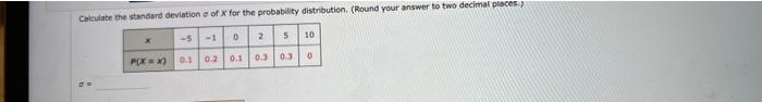Solved Calalate the standard deviation of of X for the | Chegg.com