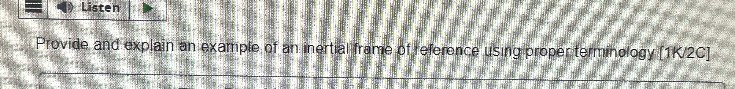 Solved ListenProvide and explain an example of an inertial | Chegg.com