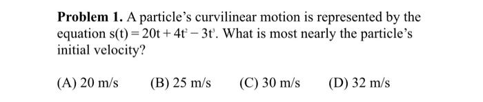 Solved Problem 1. A particle's curvilinear motion is | Chegg.com