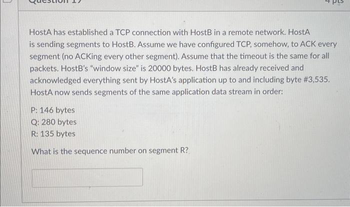 Solved HostA has established a TCP connection with HostB in | Chegg.com