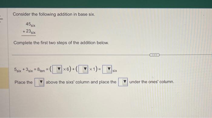Solved Consider the following addition in base six. 45six | Chegg.com