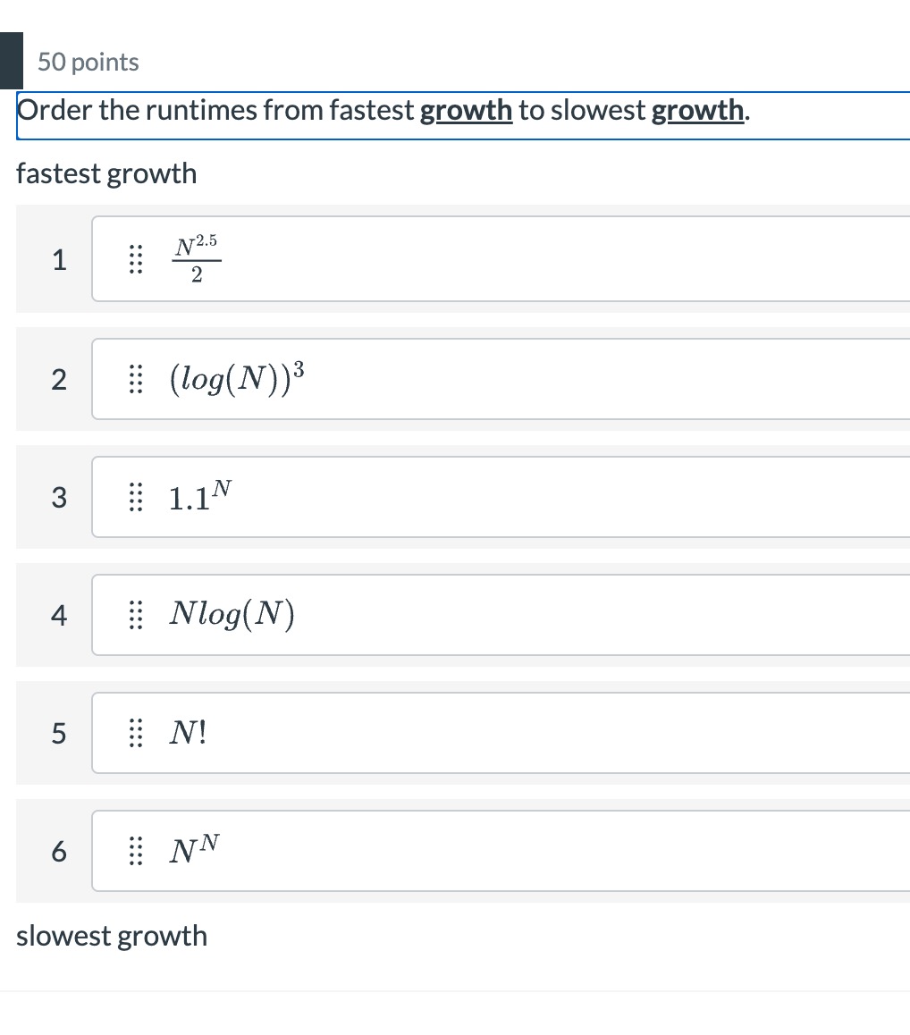 Solved Order the runtimes from fastest growth to slowest | Chegg.com