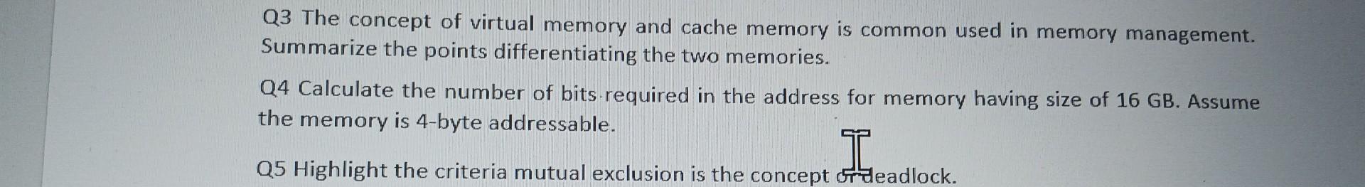 Solved Q3 The concept of virtual memory and cache memory is | Chegg.com