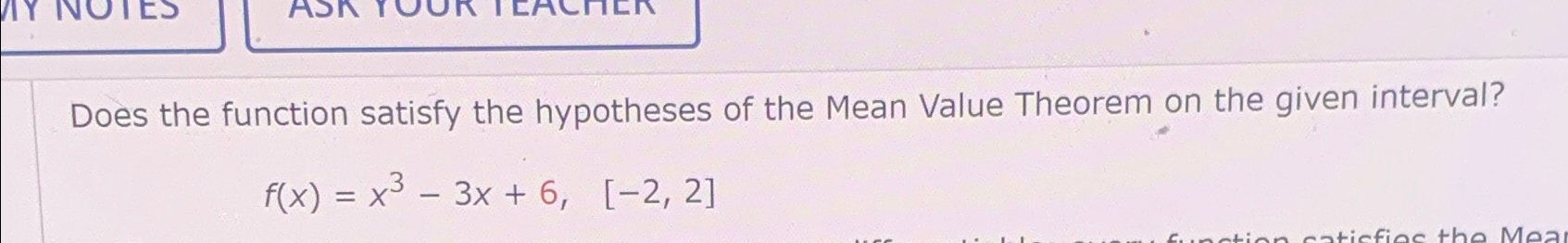 Solved Does the function satisfy the hypotheses of the Mean | Chegg.com