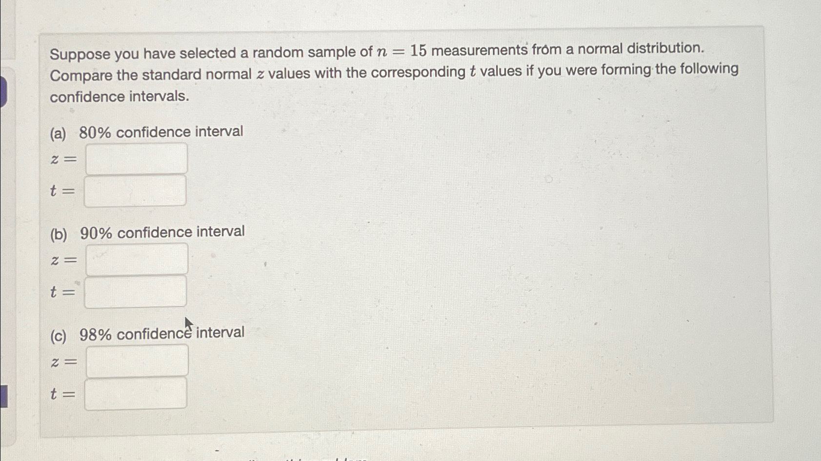 Solved Suppose you have selected a random sample of n=15 | Chegg.com