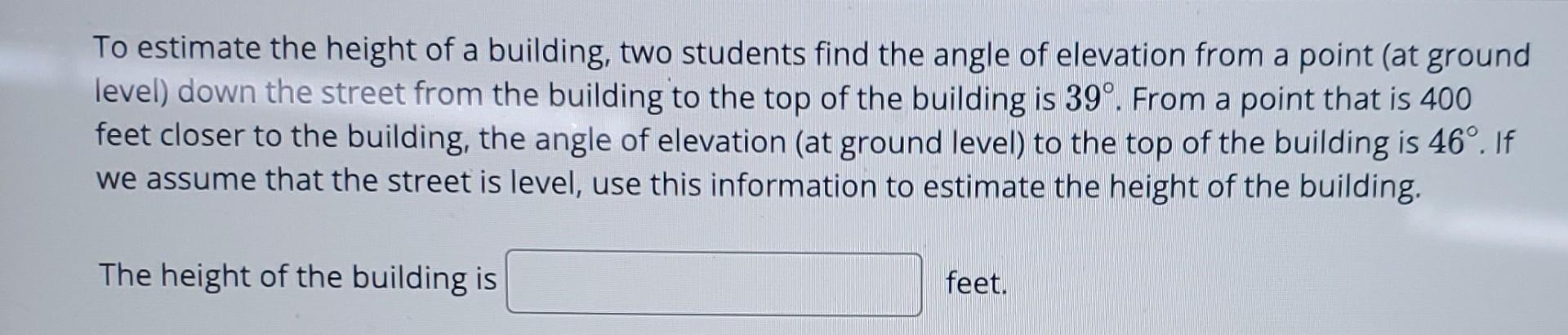 Solved To estimate the height of a building, two students | Chegg.com