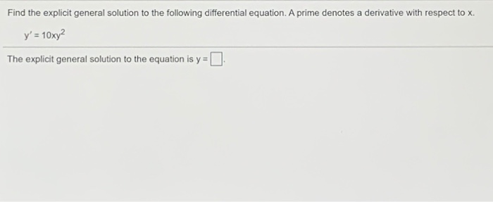 Solved Find the explicit general solution to the following | Chegg.com