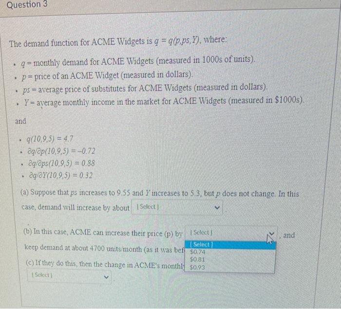Solved The demand function for ACME Widgets is q=q(p,ps,Y), | Chegg.com