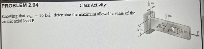 Solved Knowing that σall =16ksi, determine the maximum | Chegg.com