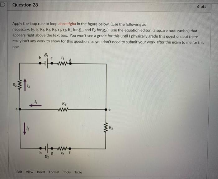 Solved Question 28 6 pts Apply the loop rule to loop | Chegg.com