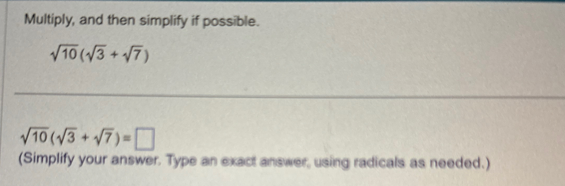 Solved Multiply, and then simplify if | Chegg.com