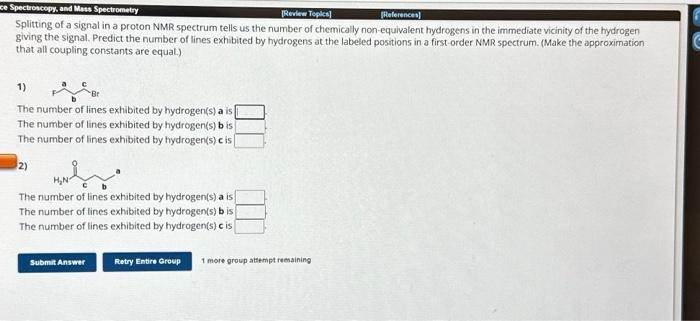 Solved Splitting of a signal in a proton NMR spectrum tells | Chegg.com
