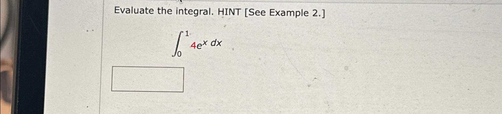 Solved Evaluate the integral. HINT [See Example 2.]∫014exdx | Chegg.com